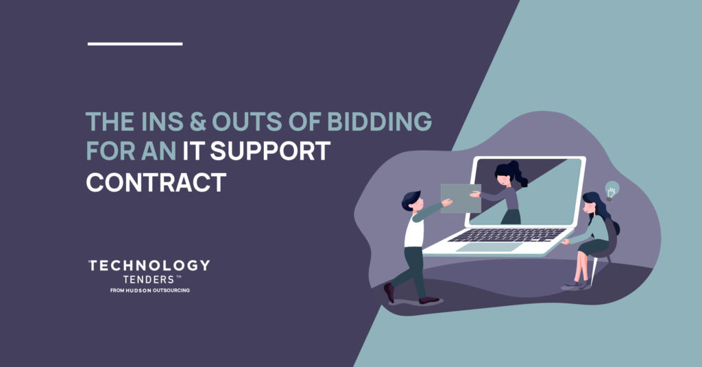 The Ins & Outs of Bidding for an IT Support Contract - Technology Tenders